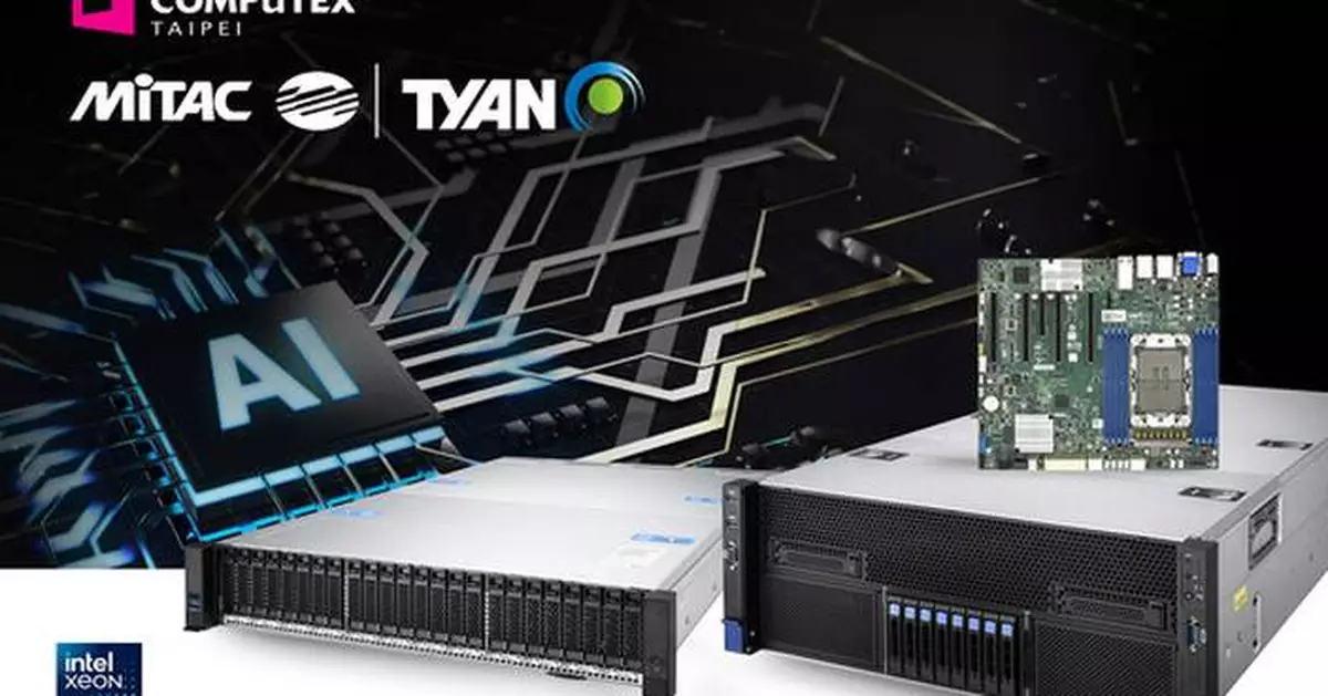 Next-Gen Computing: MiTAC and TYAN Launch Intel® Xeon® 6 Processor-Based Servers for AI, HPC ...