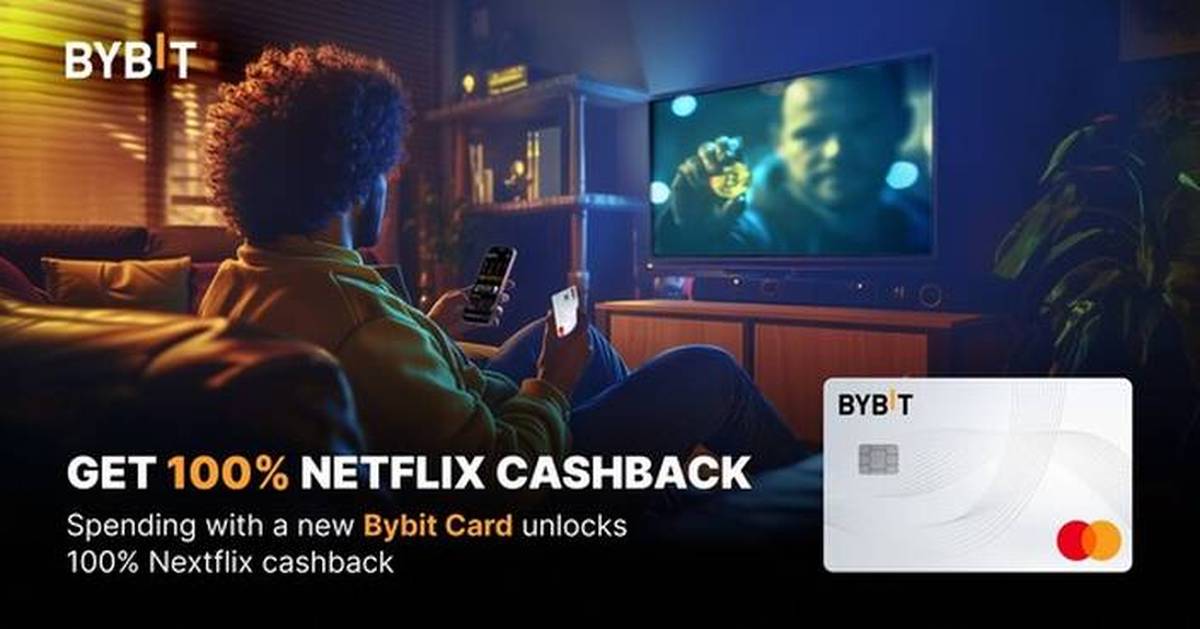 Bybit Launches Exclusive Netflix Cashback Offer for New Bybit Cardholders