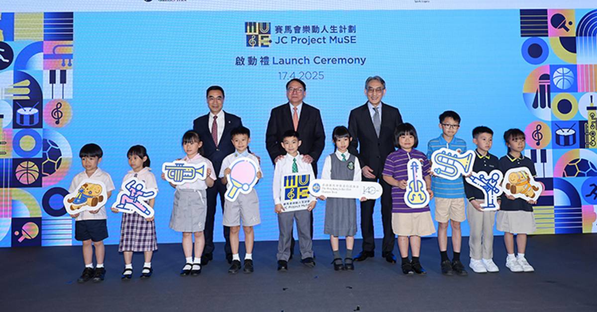 Jockey Club launches JC Project MuSE to enhance holistic development of ...