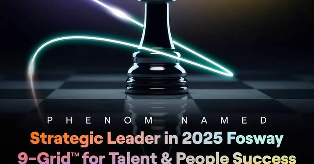 Phenom Named Strategic Leader in 2025 Fosway 9-Grid™ for Talent ...