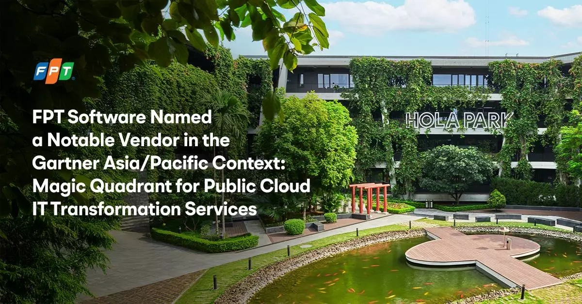 FPT Software Named A Notable Vendor in the Gartner® Asia/Pacific Context: Magic Quadrant for ...