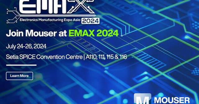 Mouser to Participate in EMAX 2024 at Penang