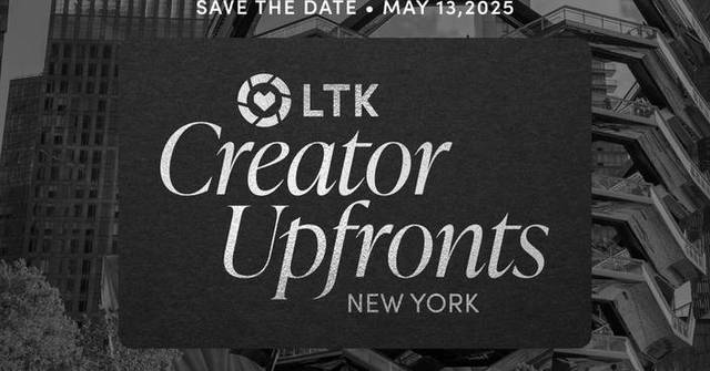 LTK Announces First Creator Upfronts Event in New York City to Showcase ...