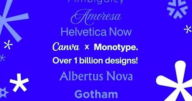 Monotype and Canva Celebrate Over 1 Billion Designs Created Using ...