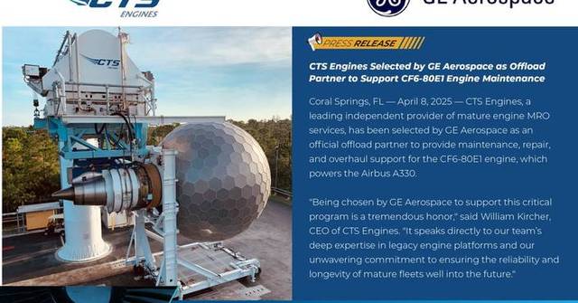 CTS Engines Selected by GE Aerospace as Offload Partner to Support CF6 ...