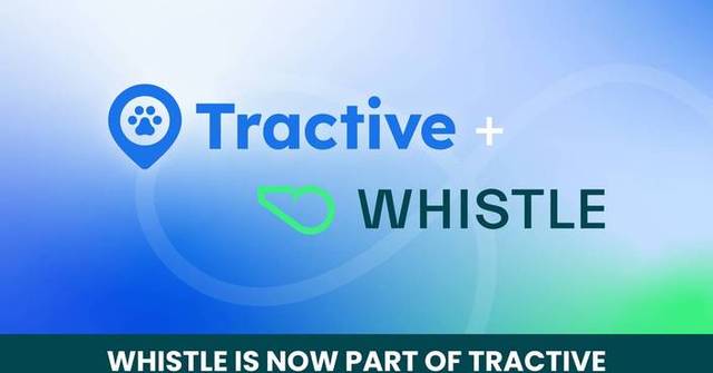 Tractive Acquires Whistle from Mars Petcare to Accelerate Leadership in ...