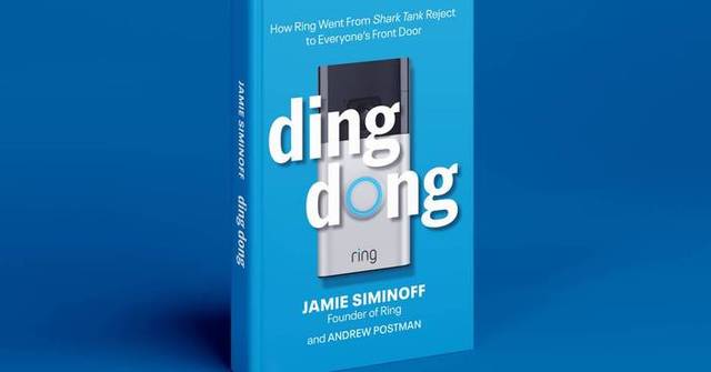 Ding Dong! The Untold Story of How Ring Went From Shark Tank Reject to ...