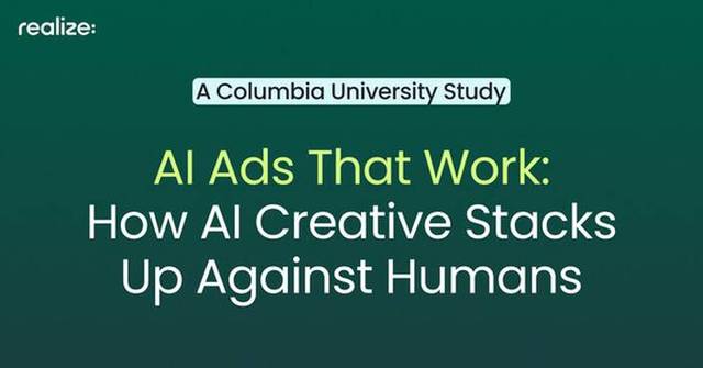 New Study: AI Ads Match Human Creative in Major Report from Columbia ...